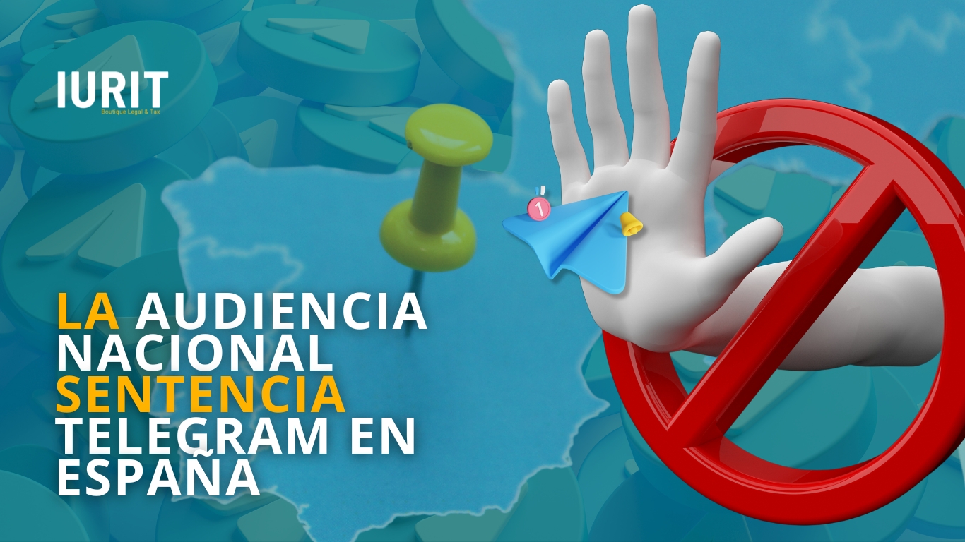 La Audiencia Nacional sentencia Telegram en España | IURIT Asesoría ...