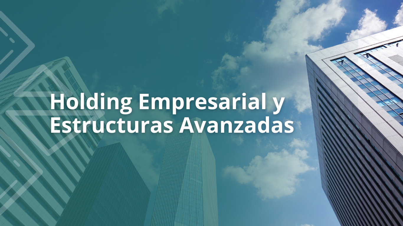 Holding Empresarial y Estructuras Avanzadas | IURIT